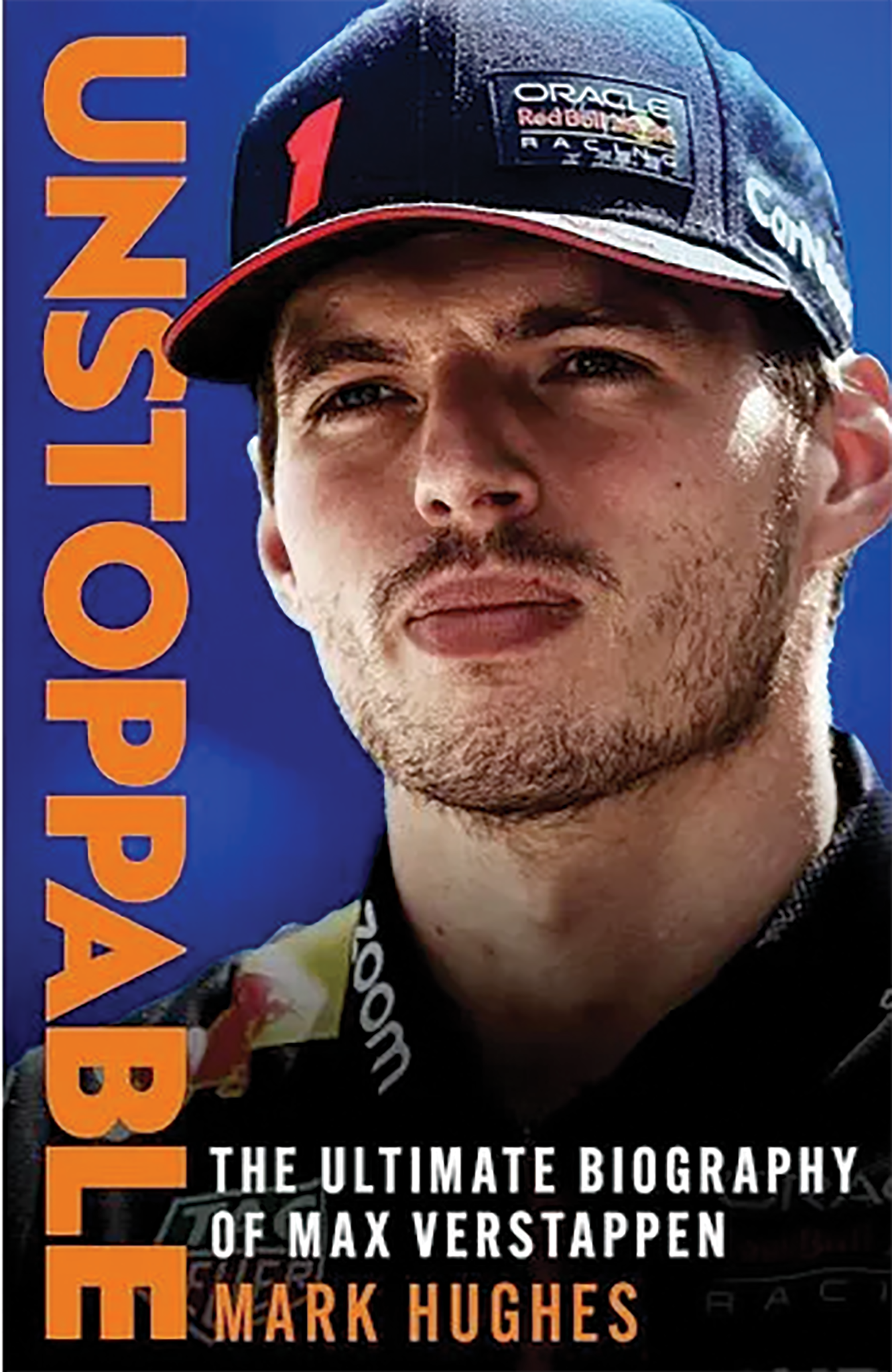 UNSTOPPABLE – THE ULTIMATE BIOGRAPHY OF MAX VERSTAPPEN - Weekly SA Mirror